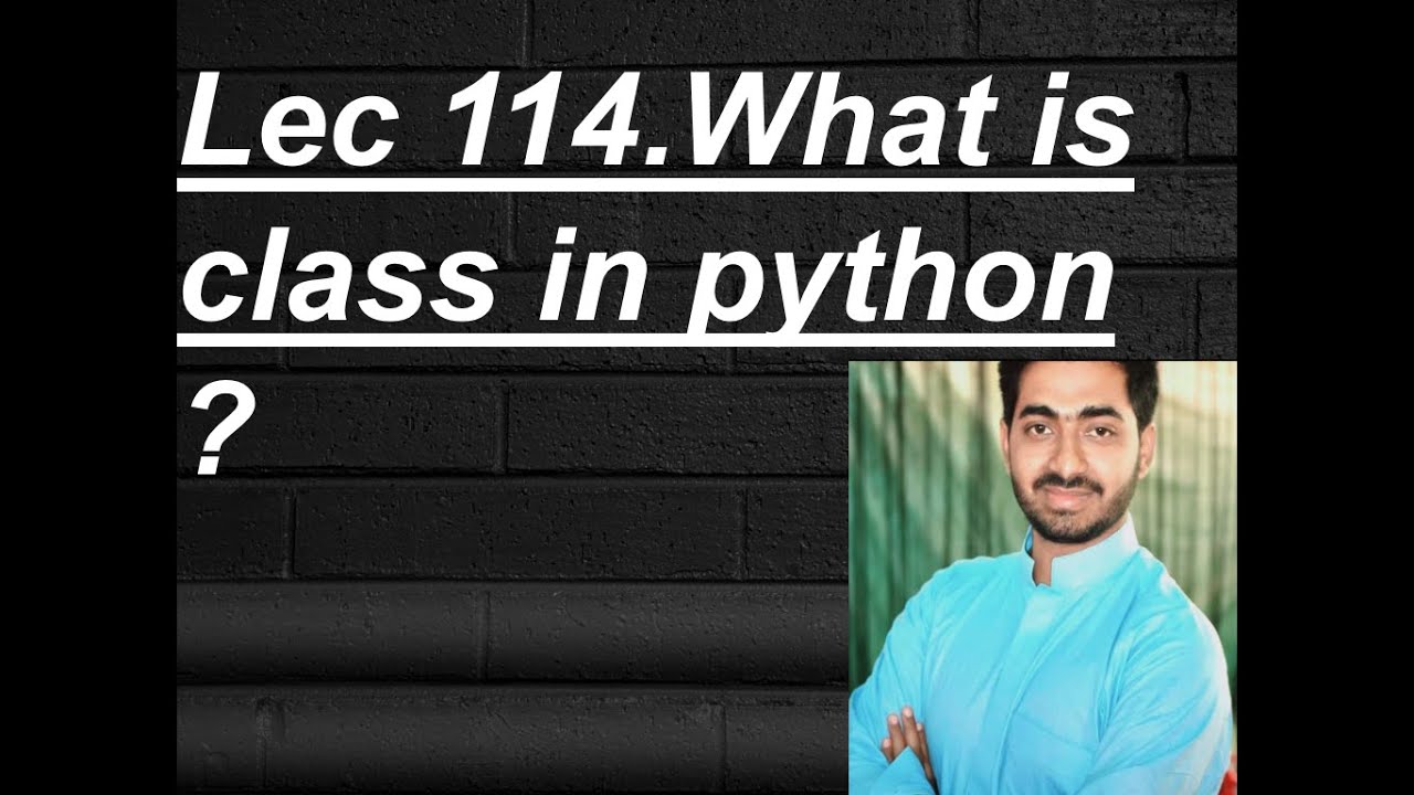 What Is Class In Python YouTube what-is-class-in-python-youtube