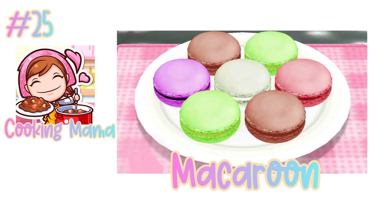 Macaroon - Cooking Mama: Let's Cook! | Part 25 - YouTube