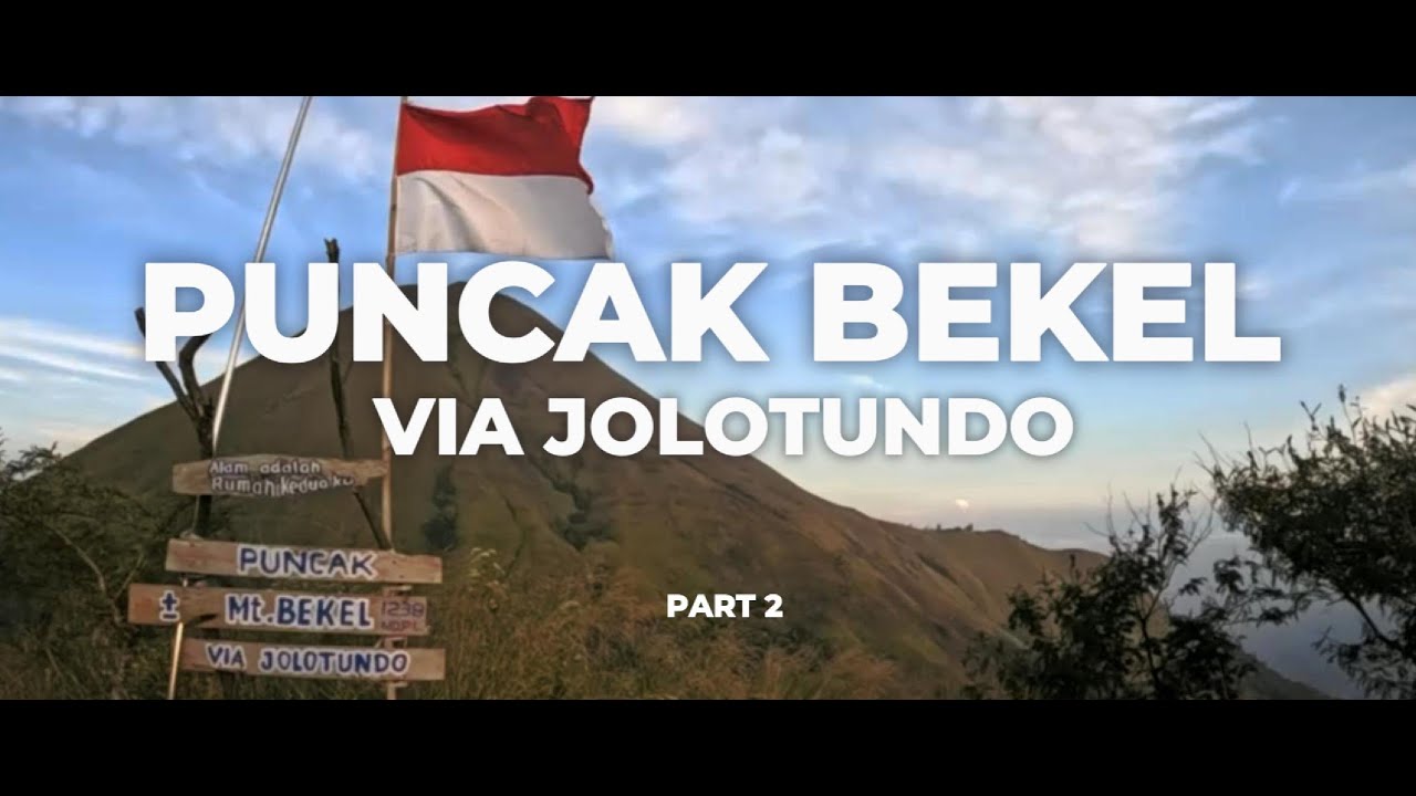 Puncak Bekel via Jolotundo (Part 2/3) - YouTube