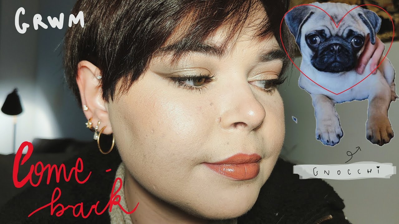 GRWM #7 – Come-back sur YouTube & meet Gnocchi :') - YouTube