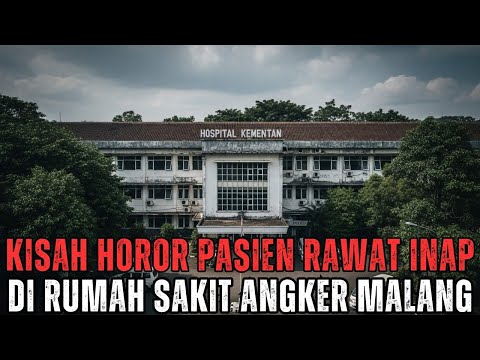 SUSTER RATNA TERNYATA KUNTILANAK !! KISAH HOROR PASIEN RAWAT INAP DI RUMAH SAKIT ANGKER MALANG