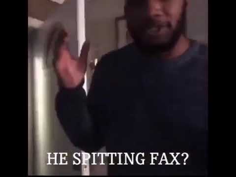 HE SPITTING FAX? - YouTube