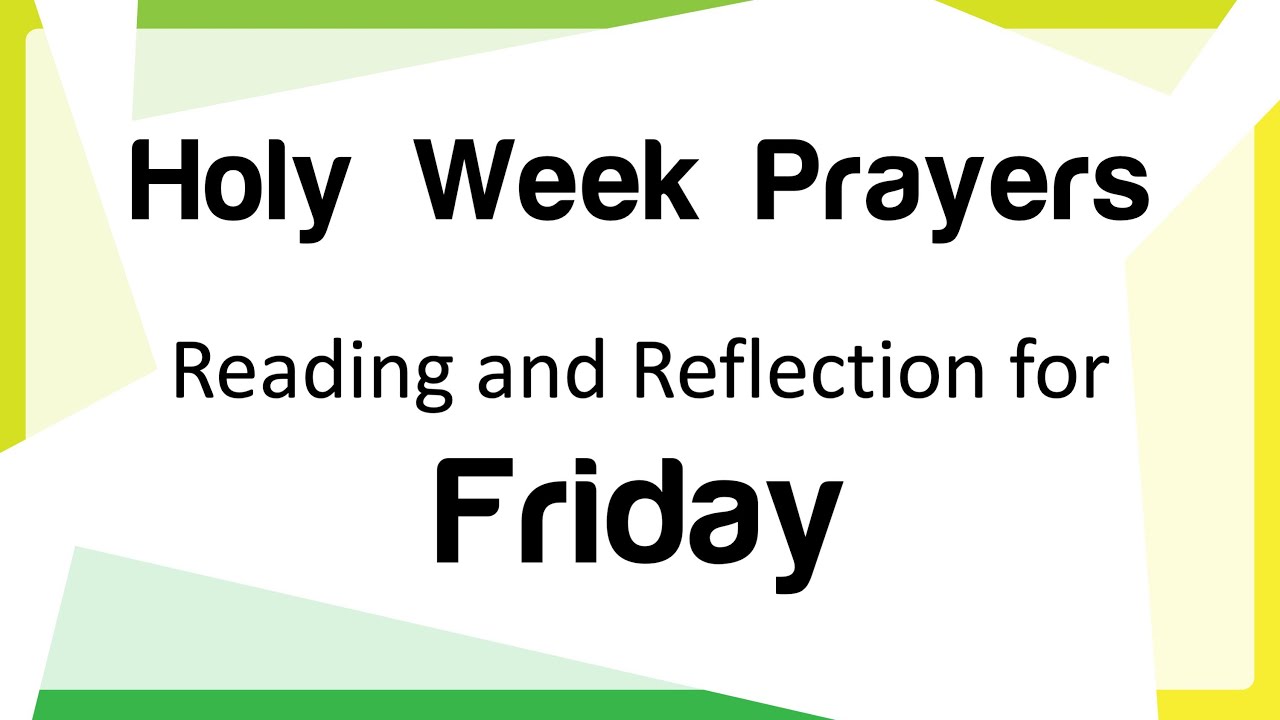 Holy Week Reflection - Friday - YouTube