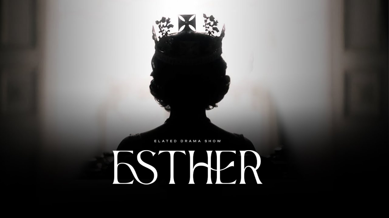 ELATED YOUTH DRAMA SHOW - ESTHER || 27/09/2025 - YouTube