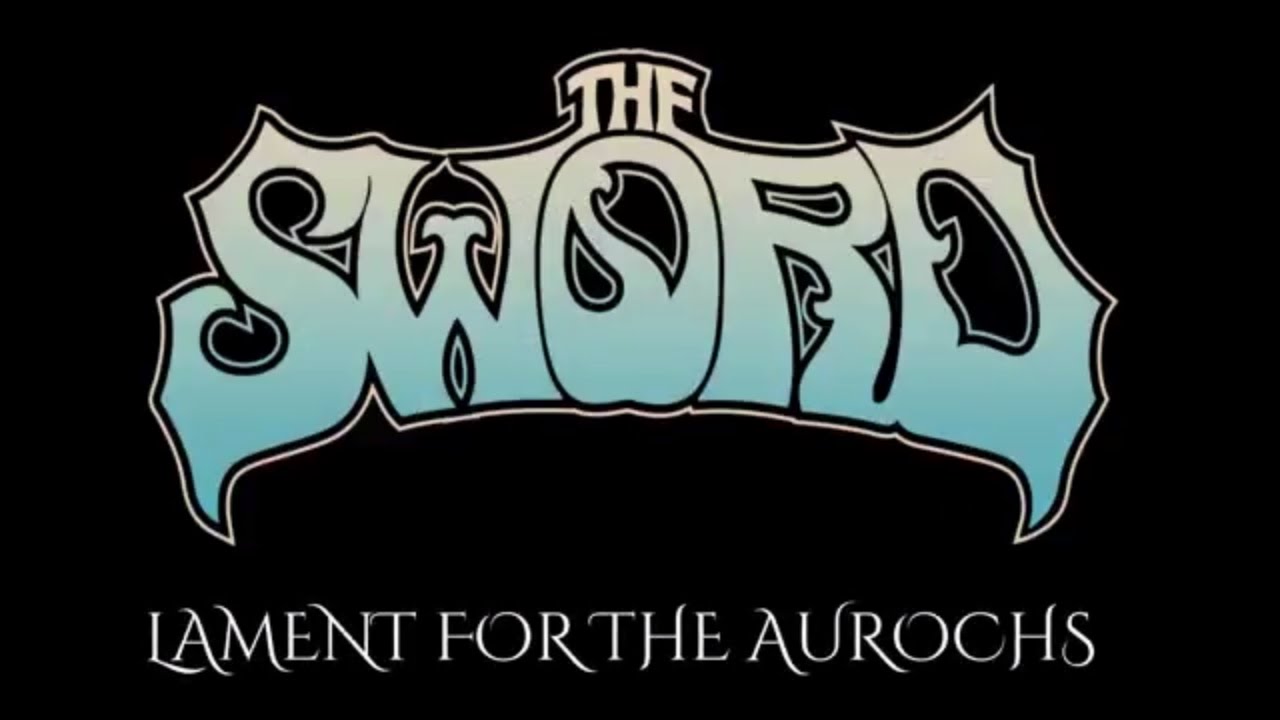 THE SWORD - Lament For The Aurochs Full Cover - YouTube