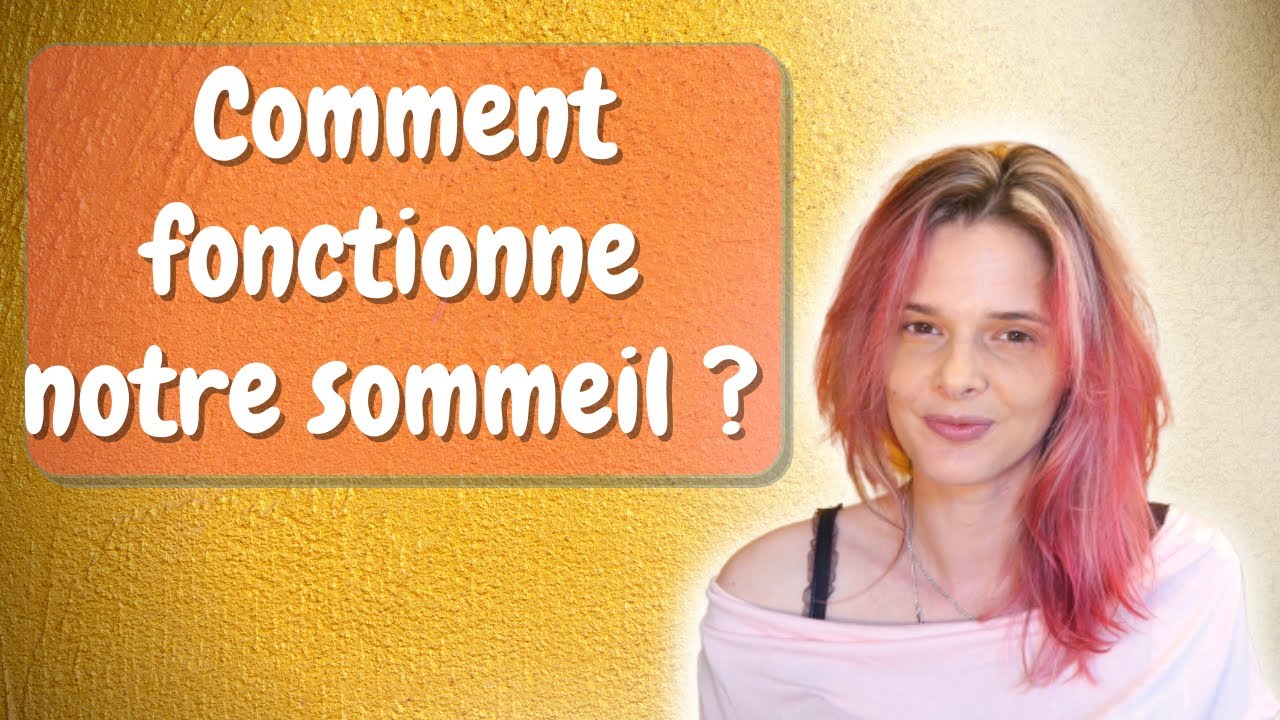 Comment fonctionne notre sommeil ? Eviter la fatigue - Mathilde ESPEILLAC - YouTube