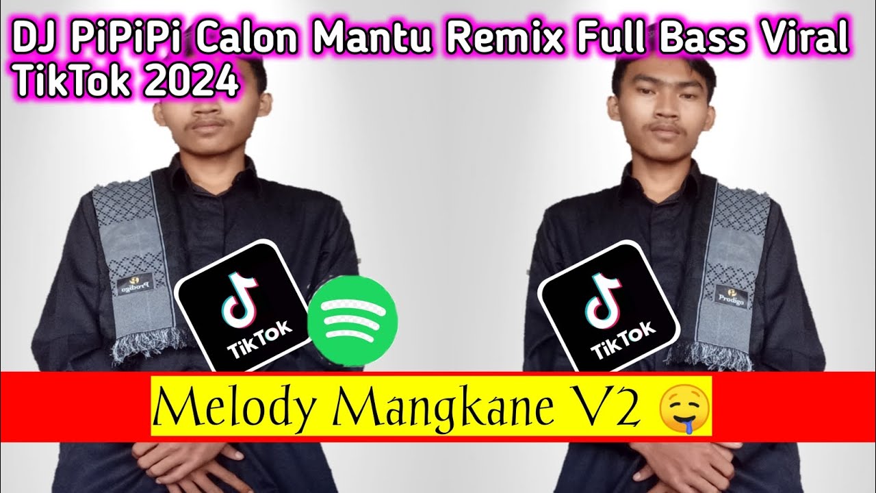 DJ PiPiPi Calon Mantu Remix Full Bass Viral TikTok 2024 [ Deny Remixer ...