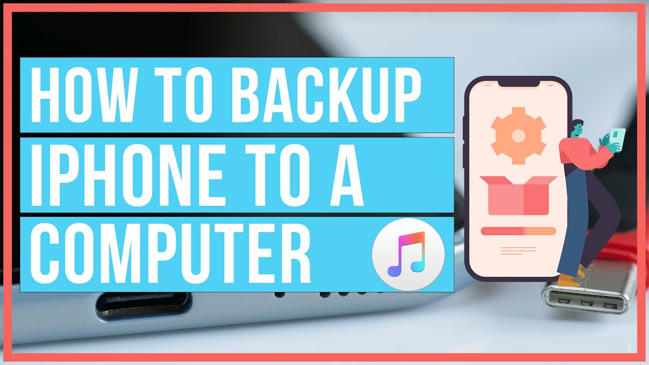 How to backup iPhone To A Computer - Full Tutorial and Overview - YouTube