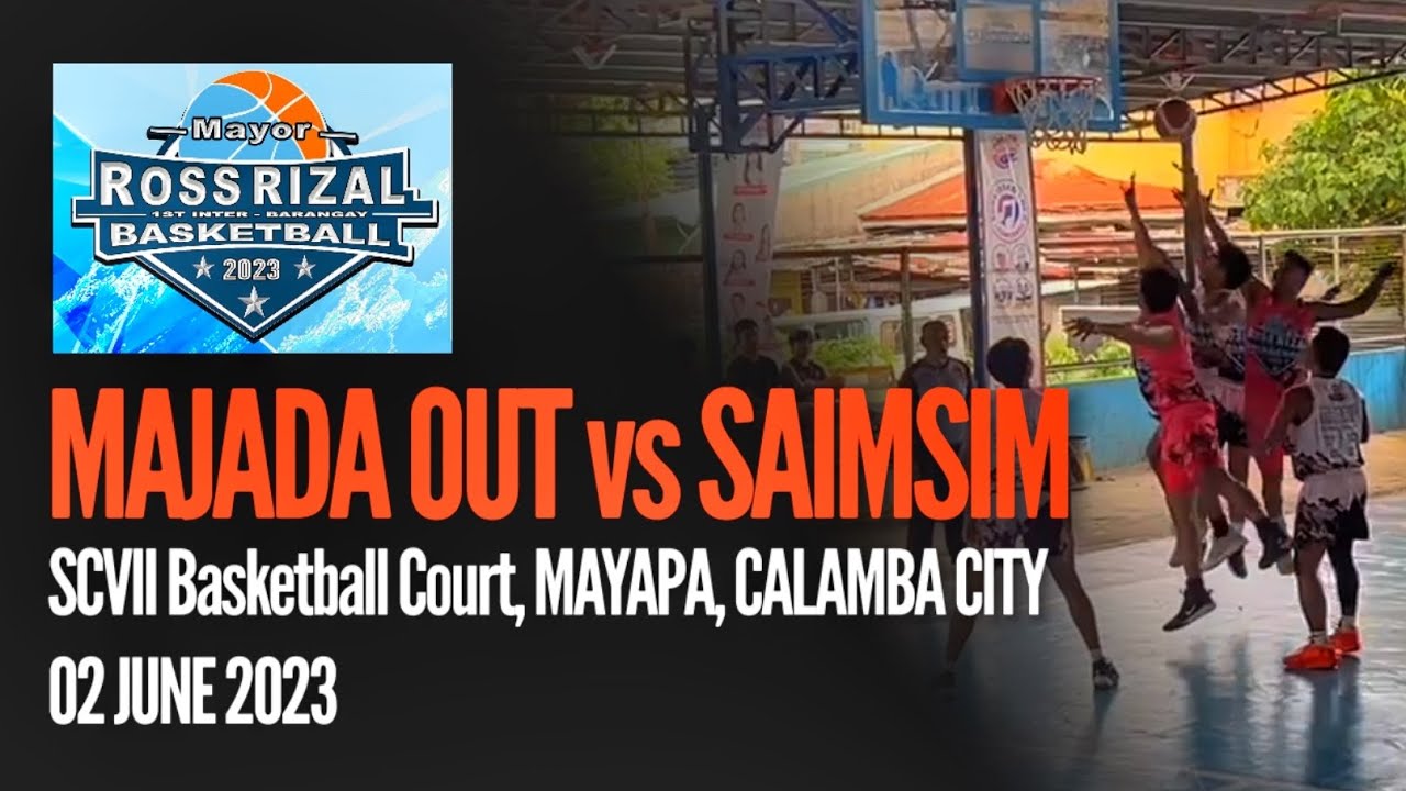 MAJADA OUT vs SAIMSIM: 1st Mayor Ross Rizal Basketball Cup - YouTube