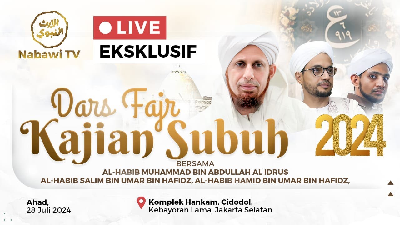 🔴LIVE Dars Fajr Kajian Subuh bersama Habib Muhammad bin Abdullah Al ...