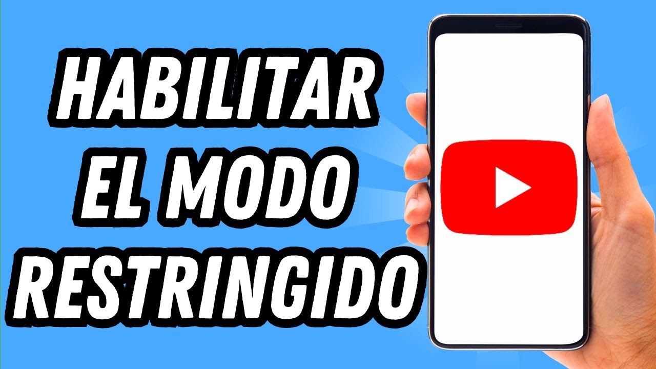 Cómo habilitar el modo restringido en Youtube (GUÍA COMPLETA) - YouTube