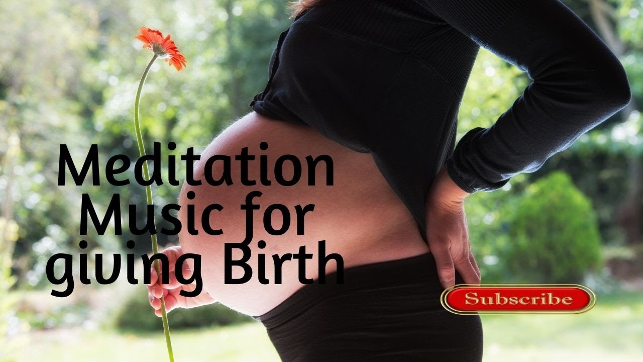 Relaxing Meditation Music for giving birth. - YouTube