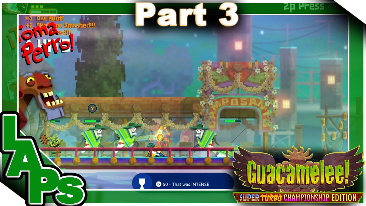 Guacamelee!: STCE | Part 3: Canal de las Flores - YouTube