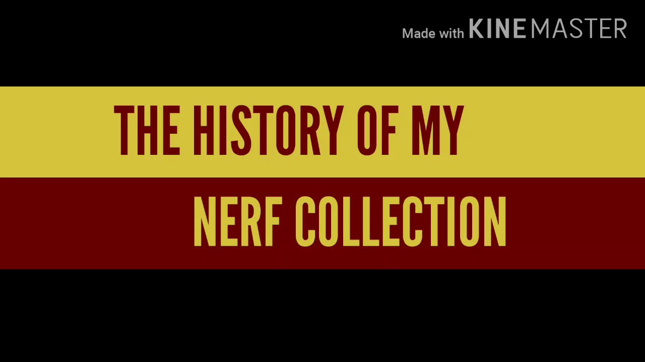 Short History of My Nerf Collection - YouTube