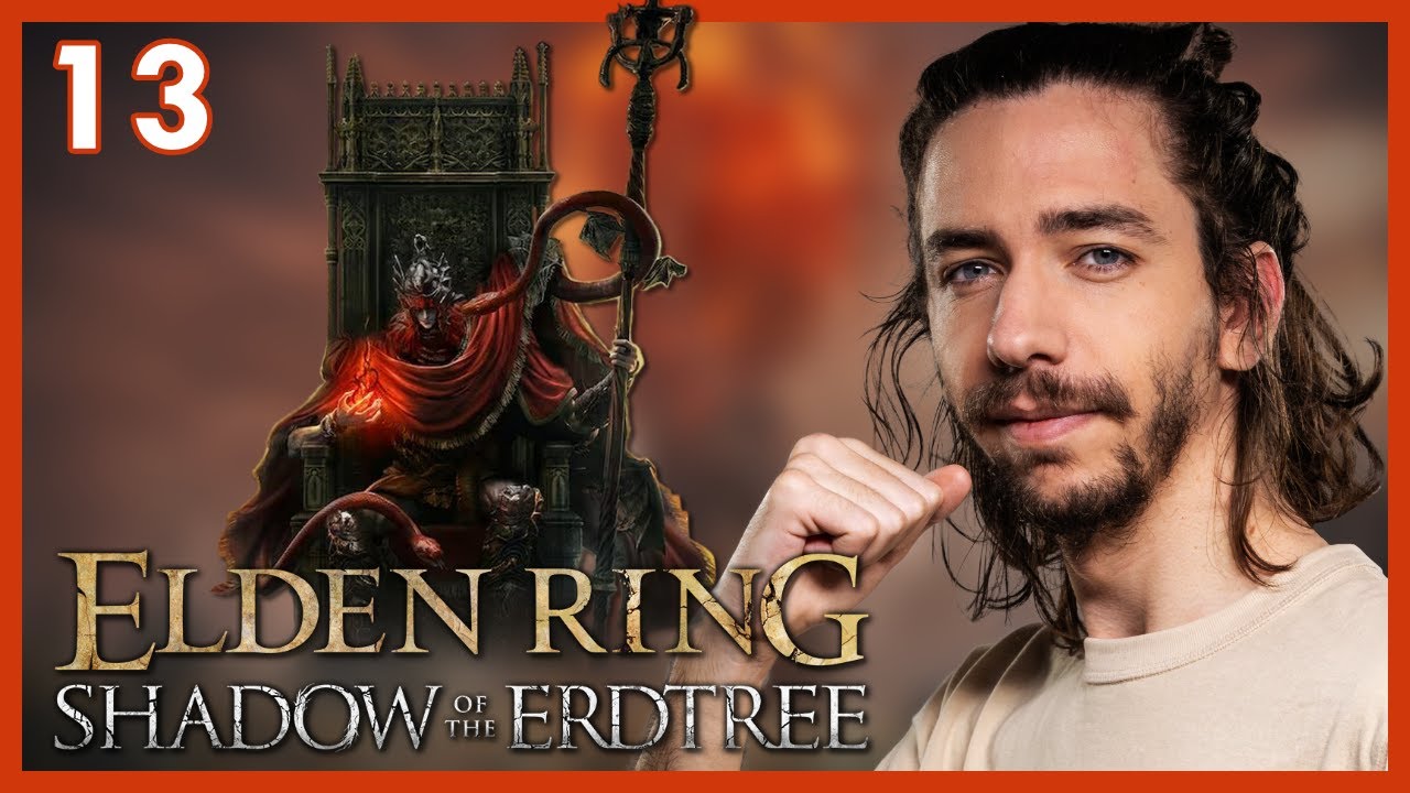 AVANT DERNIER CHAPITRE ??? #13 - Elden Ring : Shadow of the Erdtree - YouTube