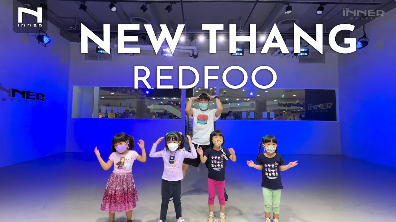 INNER KIDS │NEW THANG - REDFOO - YouTube