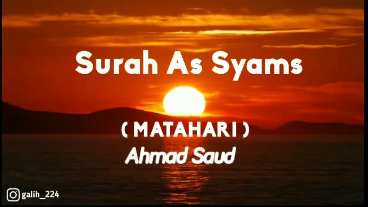 SURAH AS SYAMS AHMAD SAUD