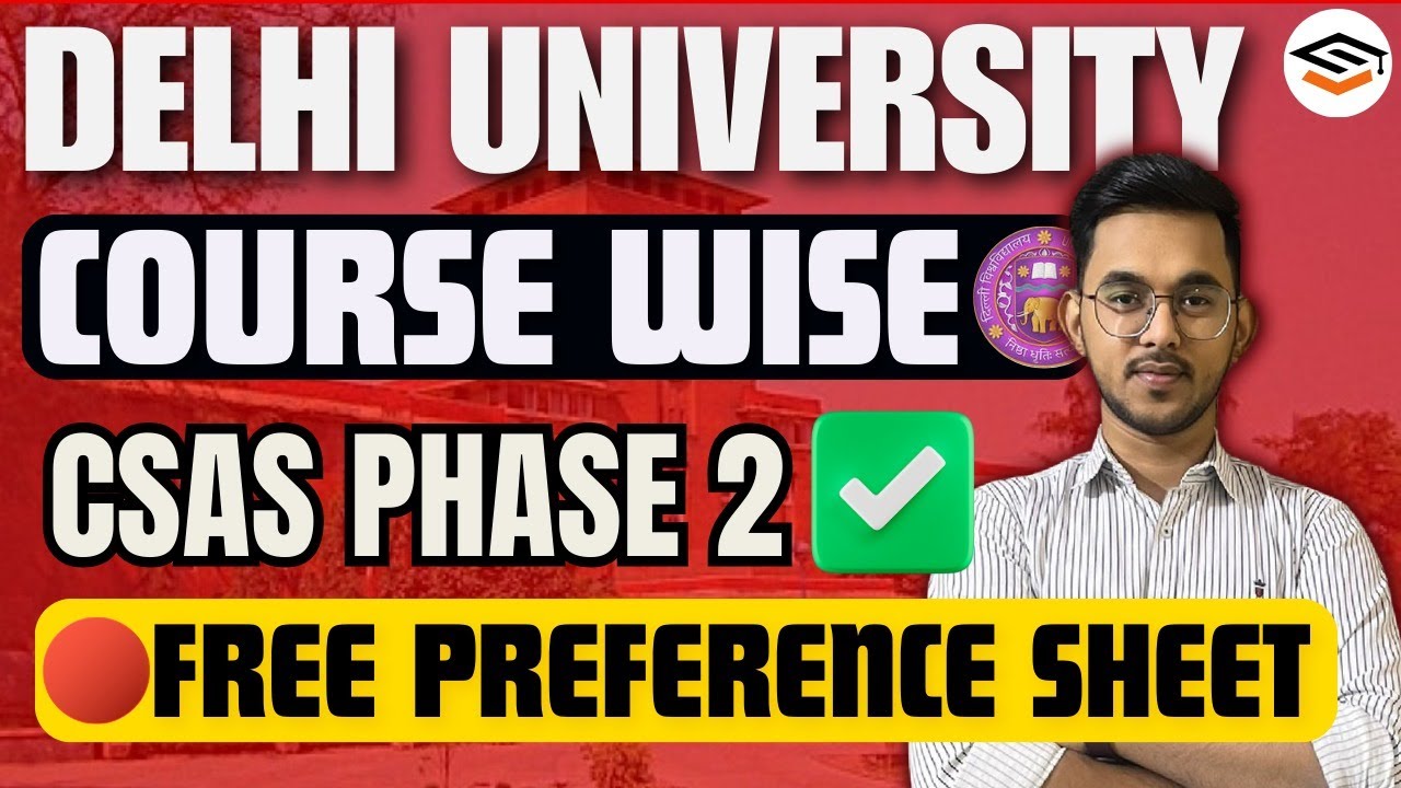 Delhi university FREE Preference list | CSAS Phase 2 How to fill ? Low ...