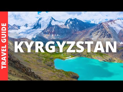 Kyrgyzstan Travel: 11 AMAZING Places to Visit in Kyrgyzstan (& Best Things to Do)