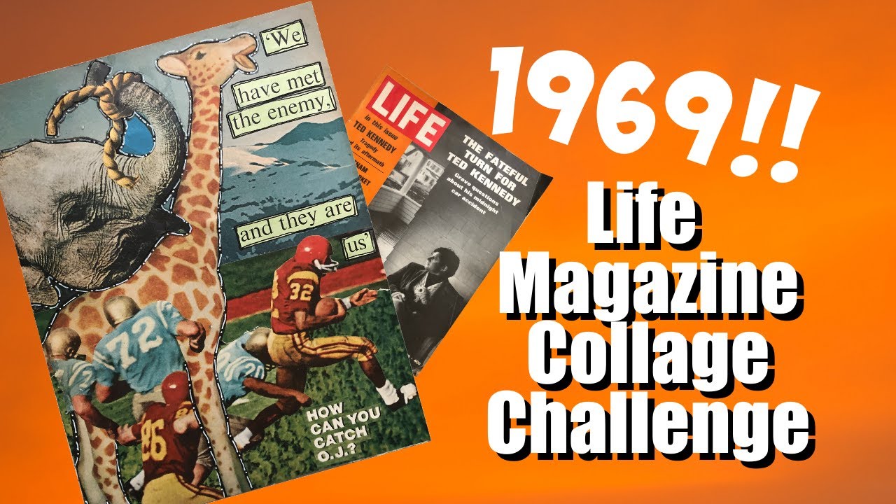 August 1969 Life Magazine Collage Glue Book Challenge - YouTube