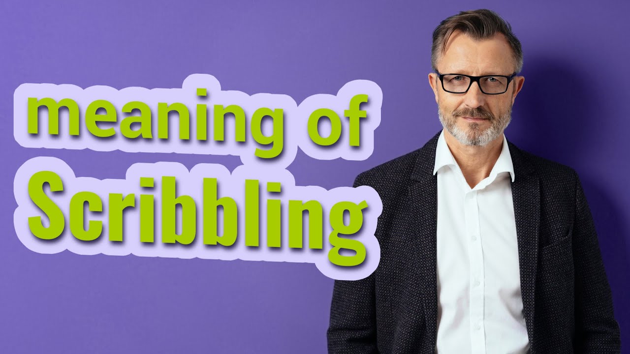 Scribbling | Definition of scribbling 📖 - YouTube