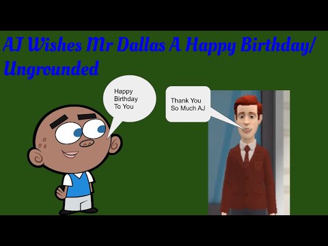 AJ Wishes Mr Dallas A Happy Birthday/Ungrounded - YouTube