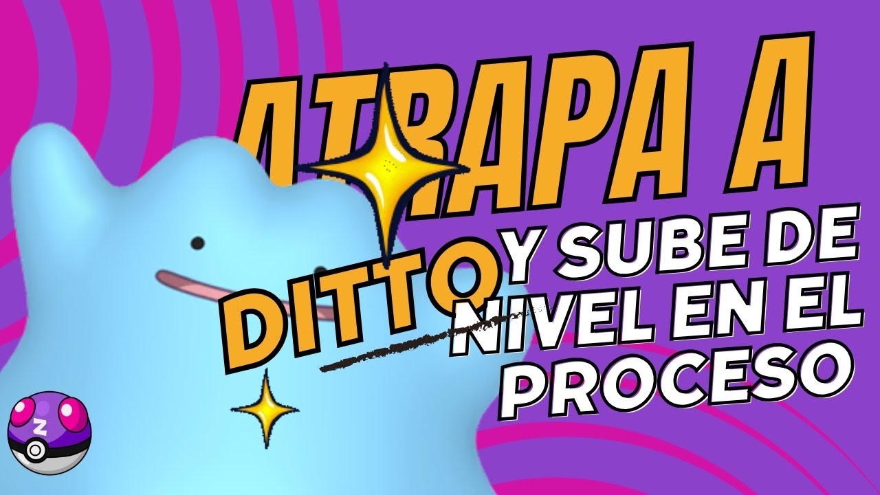 (GUIA COMPLETA ) DITTO SHINY Y MUCHA EXPERIENCIA en Pokémon GO 💜 ...