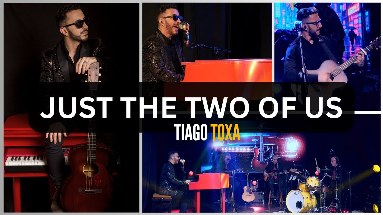Tiago Toxa - Just the two of us | Flashbacks Internacionais [Acústico ...