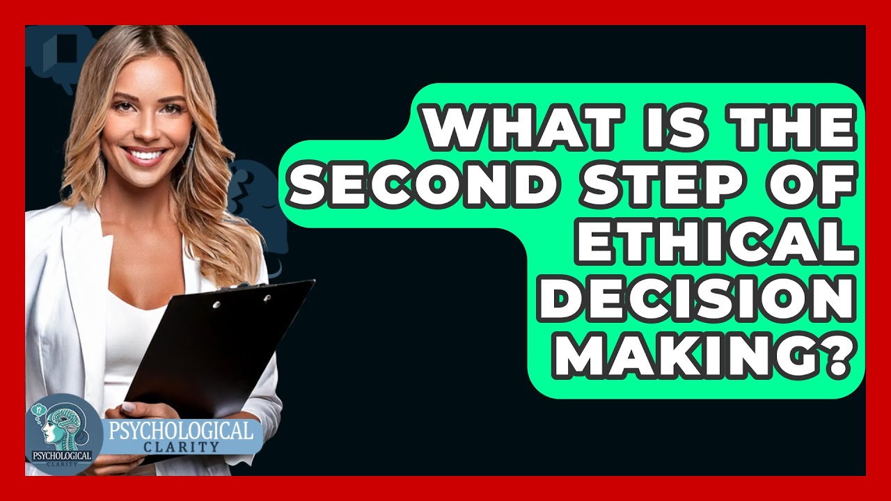 What Is The Second Step Of Ethical Decision Making? - Philosophy Beyond - YouTube