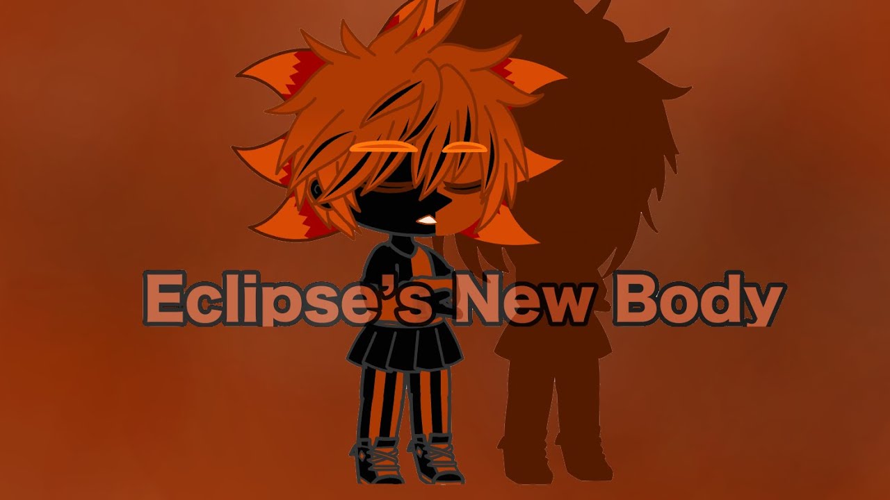 Eclipse’s New Body||SAMS|| - YouTube