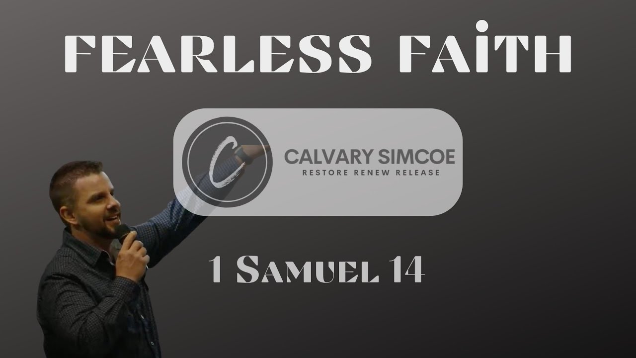 Sunday, March 16, 2025 - Fearless Faith - 1 Samuel 14 - Pastor Dan ...