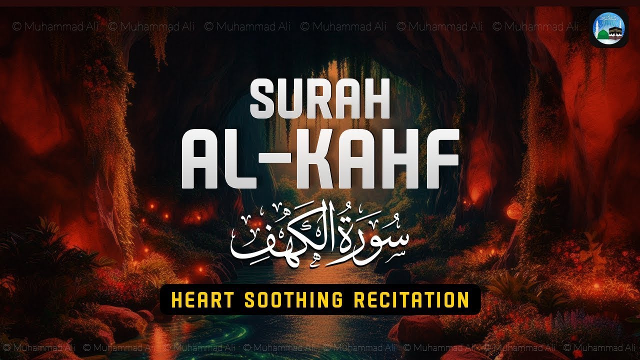 Surah Kahf | Soothing Quran Tilawat with English Translation | Surah Al ...