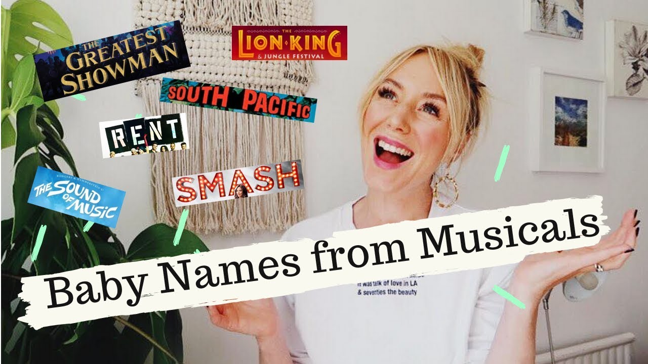 Musicals Inspired Baby Names | SJ STRUM - YouTube