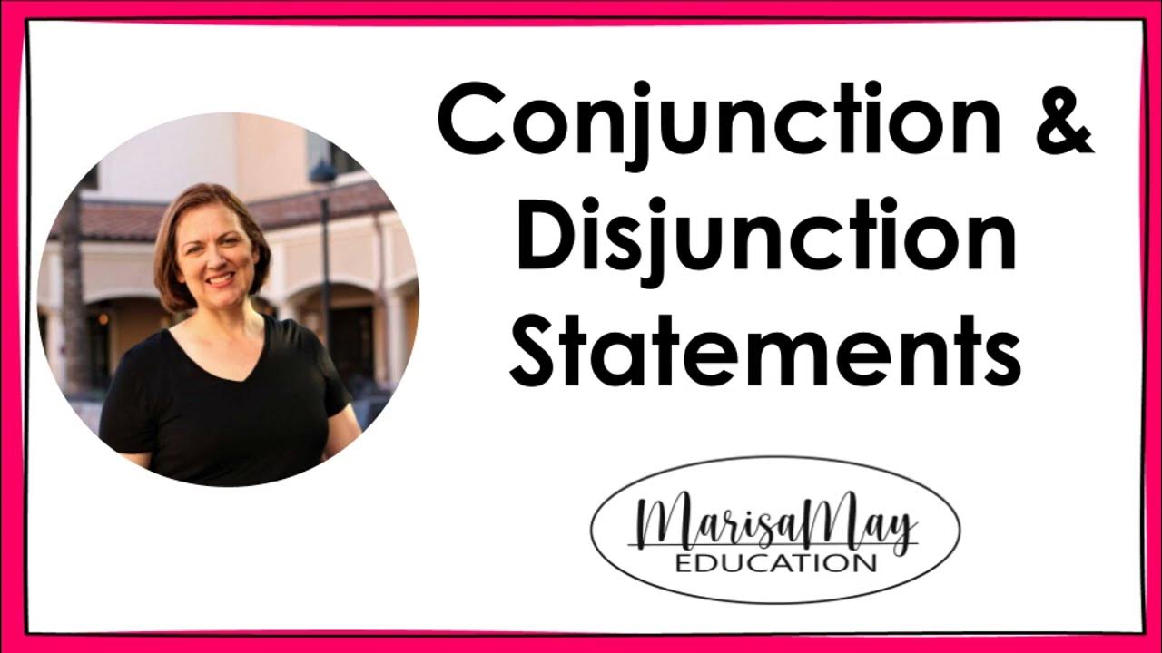 Conjunction And Disjunction Statements Youtube