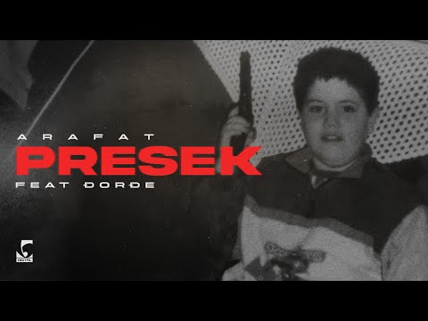 Arafat - Presek (feat. Đorđe)