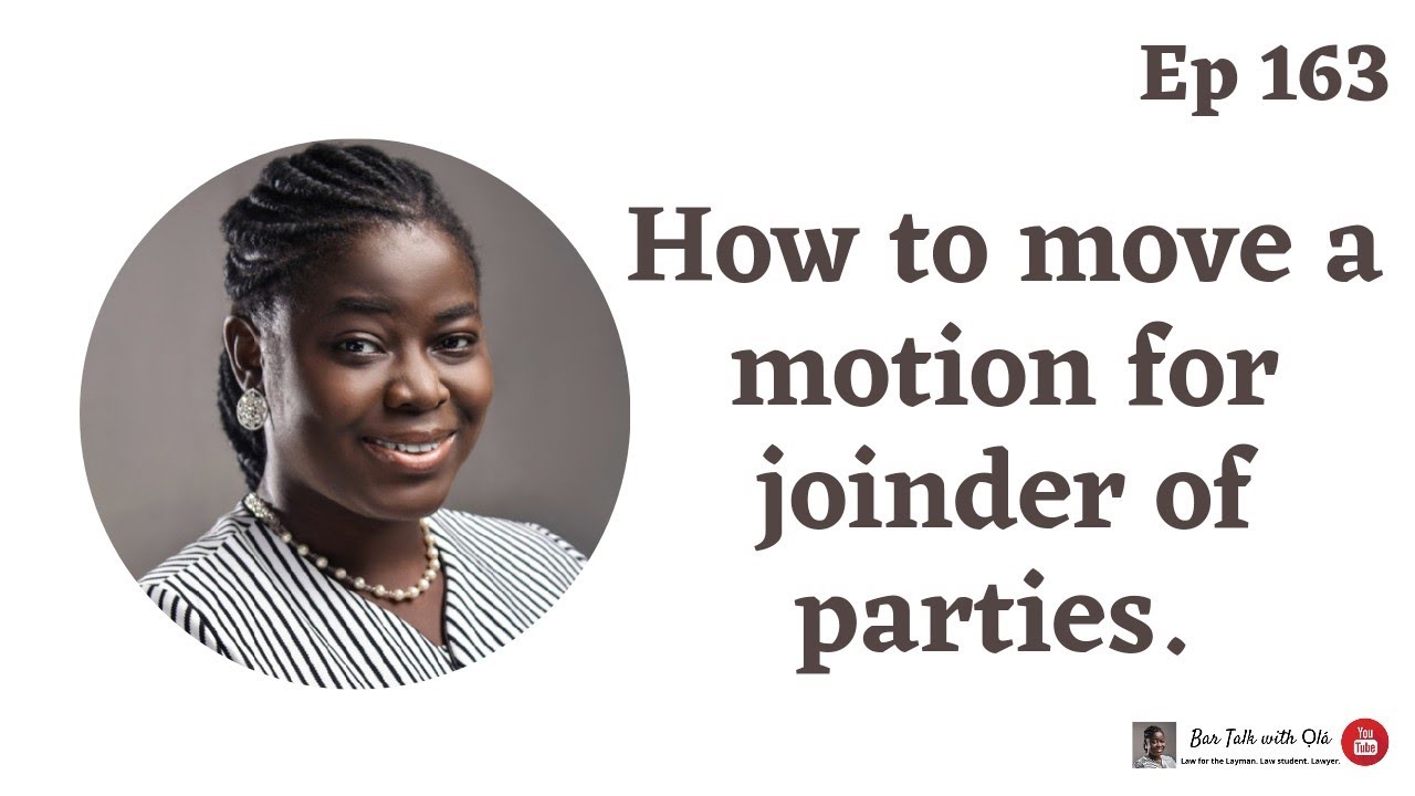 How to move a motion for joinder of parties - YouTube