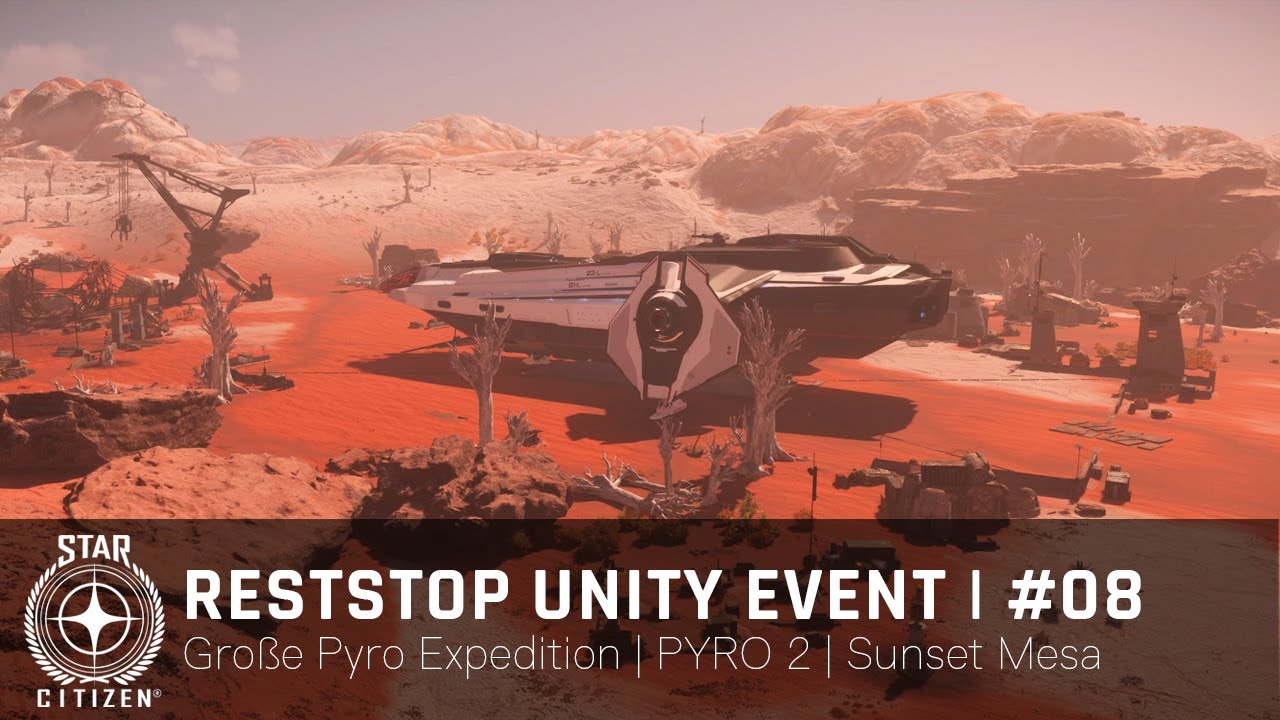 STAR CITIZEN #008 | UNITY | Große Pyro Expedition | PYRO 2 | Sunset Mesa | 2K | Alpha 4.0.1 ...