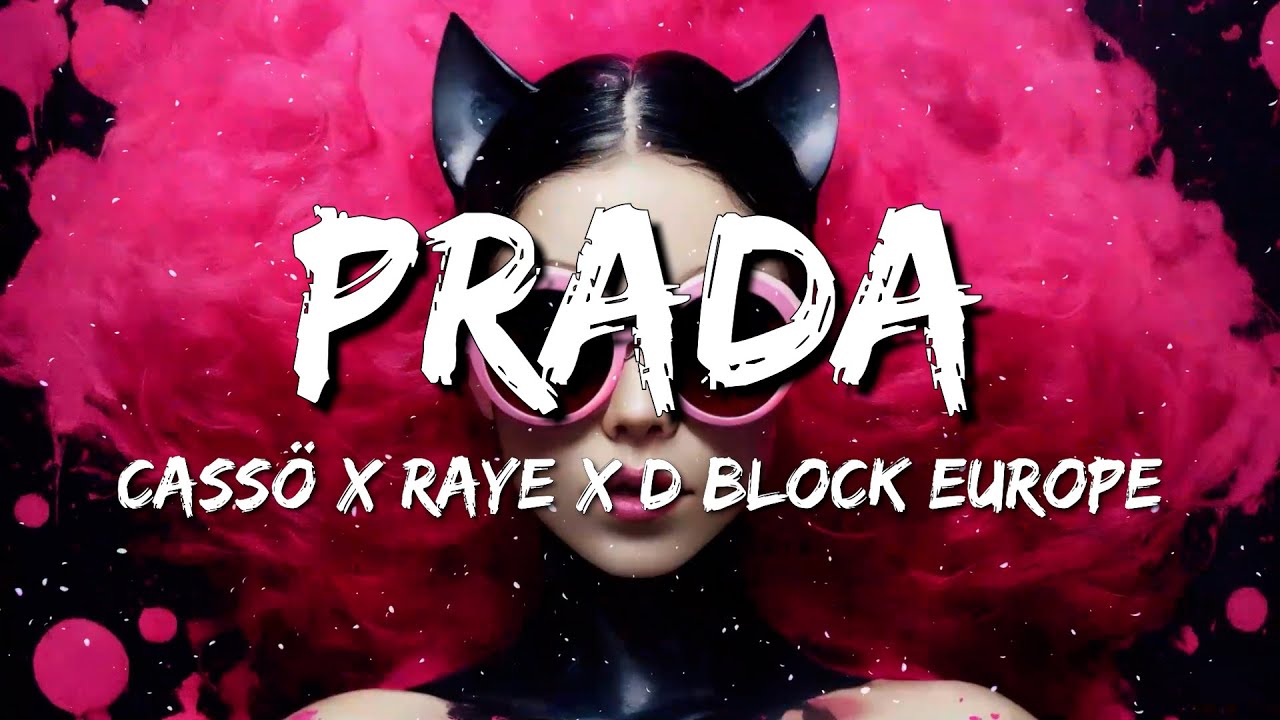 cassö x RAYE x D Block Europe - Prada (Lyrics) - YouTube