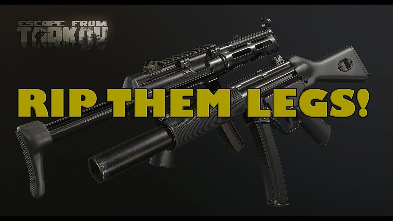 RIP Ammo and MP5 Combo - RIP THEM LEGS! - Escape from Tarkov - YouTube