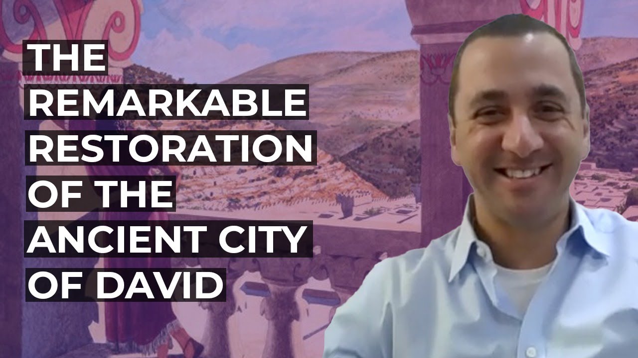The Remarkable Restoration of the Ancient City of David - Ze'ev ...
