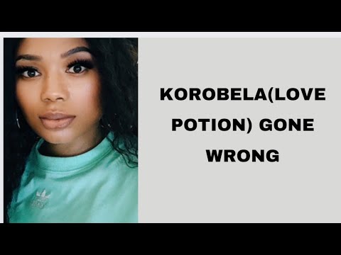 KOROBELA GONE WRONG|| SHE SAID”reverse it!” - YouTube
