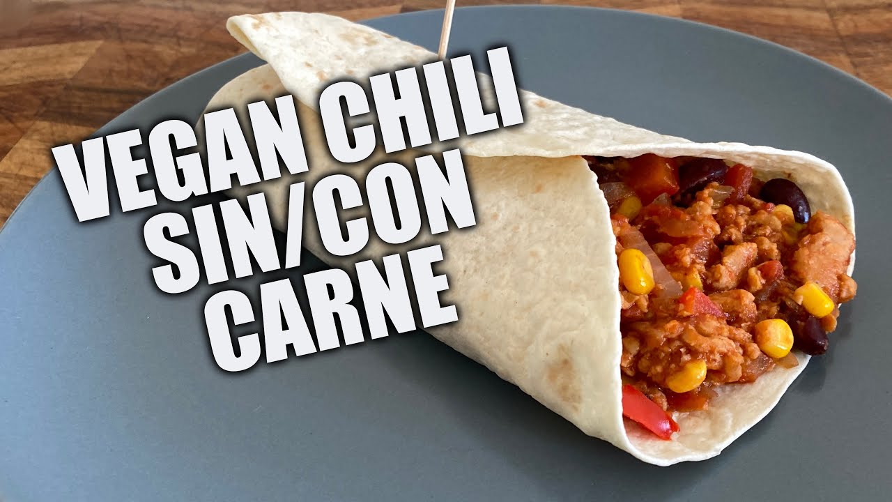 Vegan Chili Con/Sin Carne Wraps - YouTube