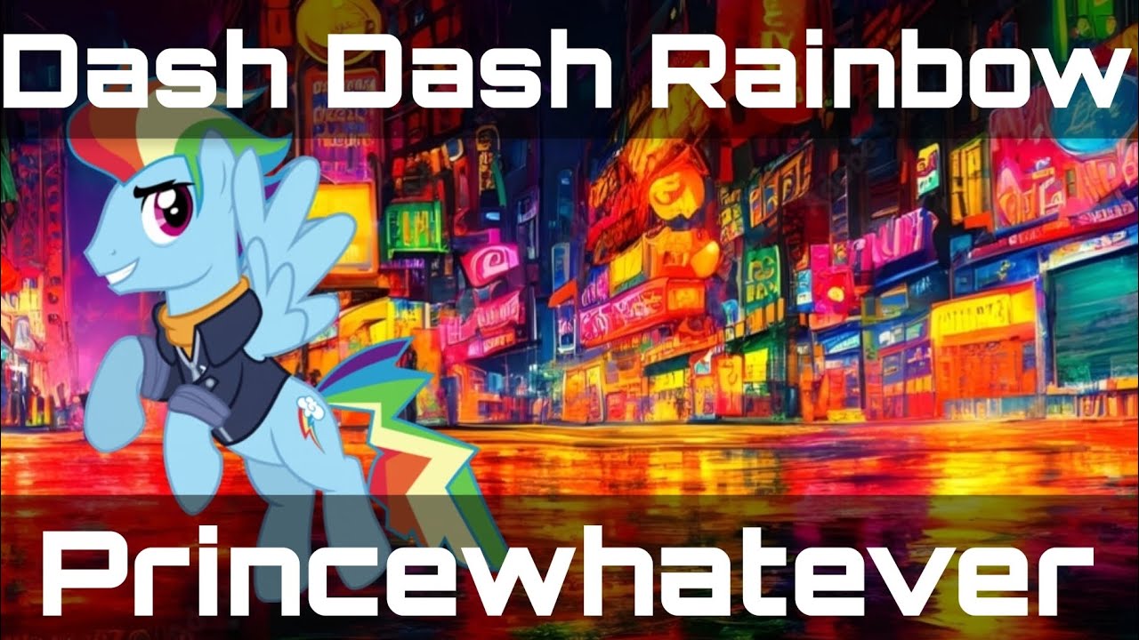 MLP Dark Dash Theme Song 2025 "Dash Dash Rainbow" - YouTube
