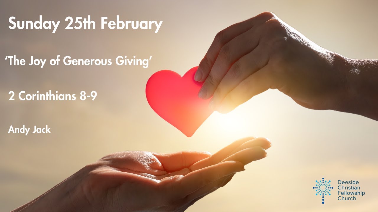 2 Corinthians 8-9 - Andy Jack "The Joy of Generous Giving” - YouTube