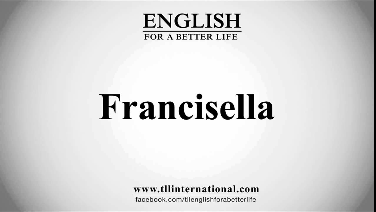 How to Pronounce Francisella - YouTube