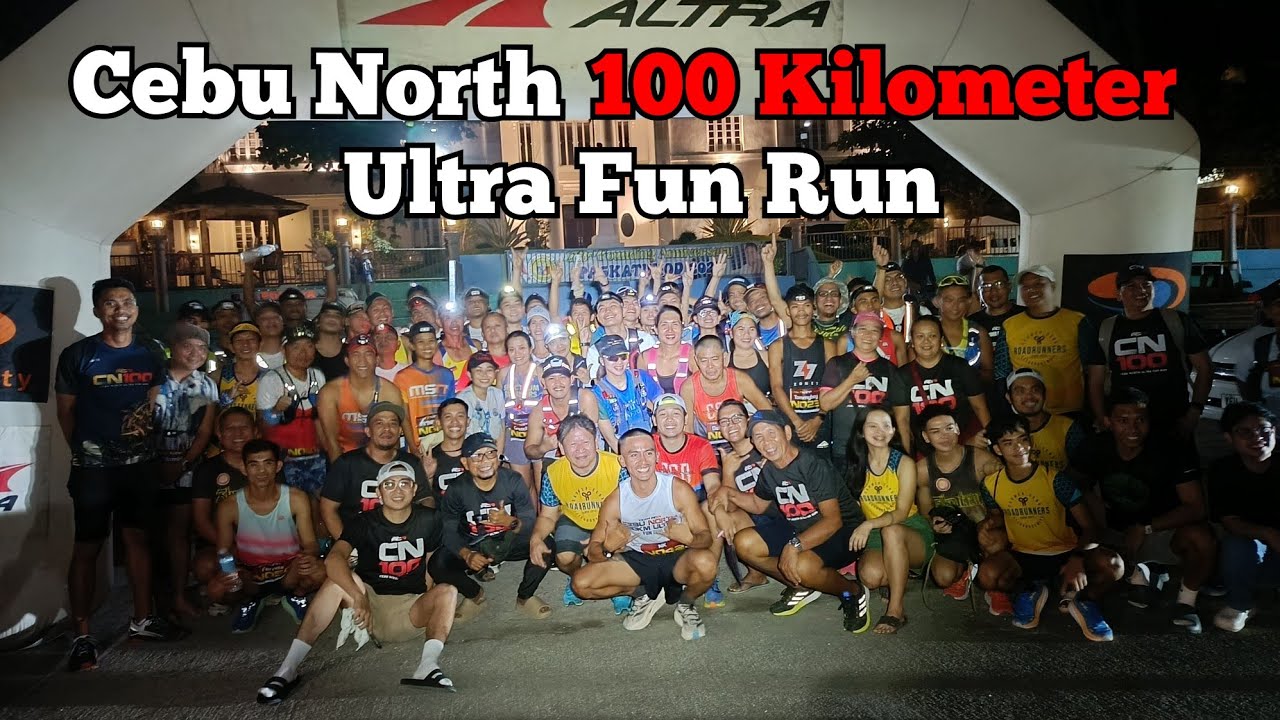 Cebu North 100 Kilometer Ultra Fun Run 2024 - YouTube