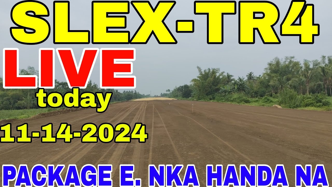 LIVE TODAY 11-14-2024 SLEX-TR4 PACKAGE E. VIRAL NKA HANDA NA - YouTube