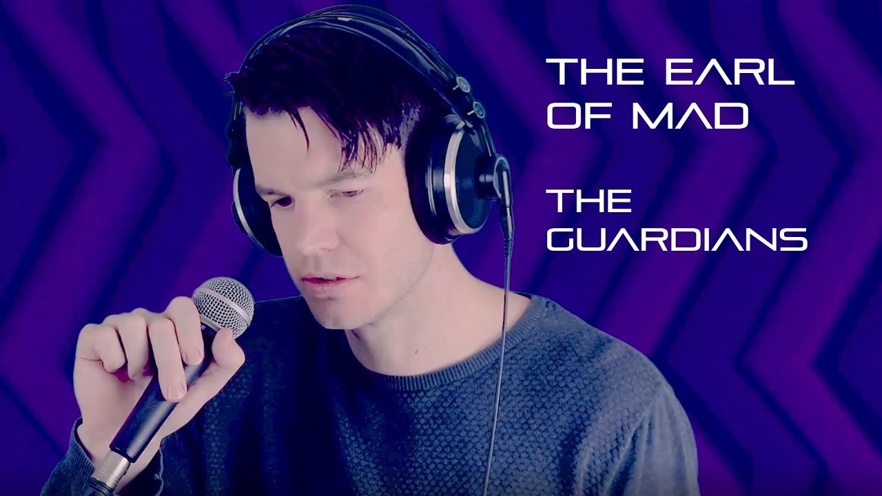 The Earl of Mad - The Guardians - YouTube