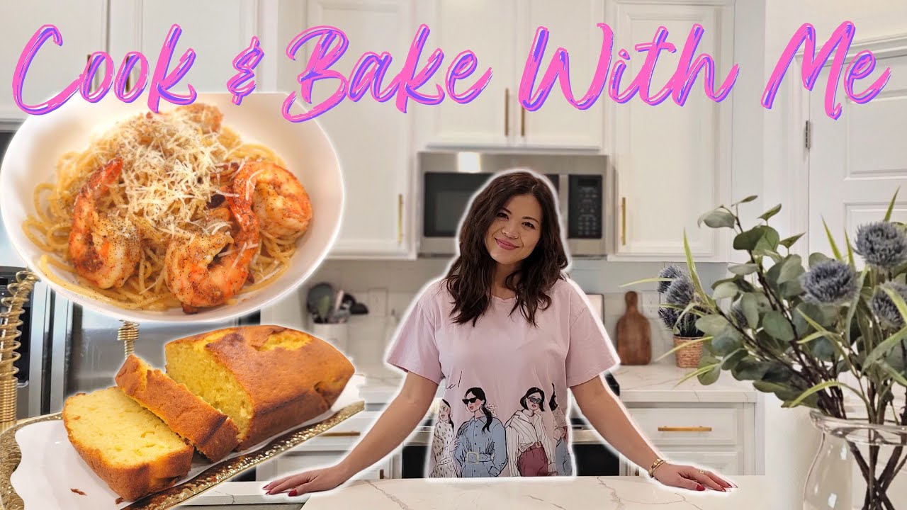 COOK & BAKE WITH ME | Super Easy Recipe - Shrimp Pasta, Lemon Cake | # ...