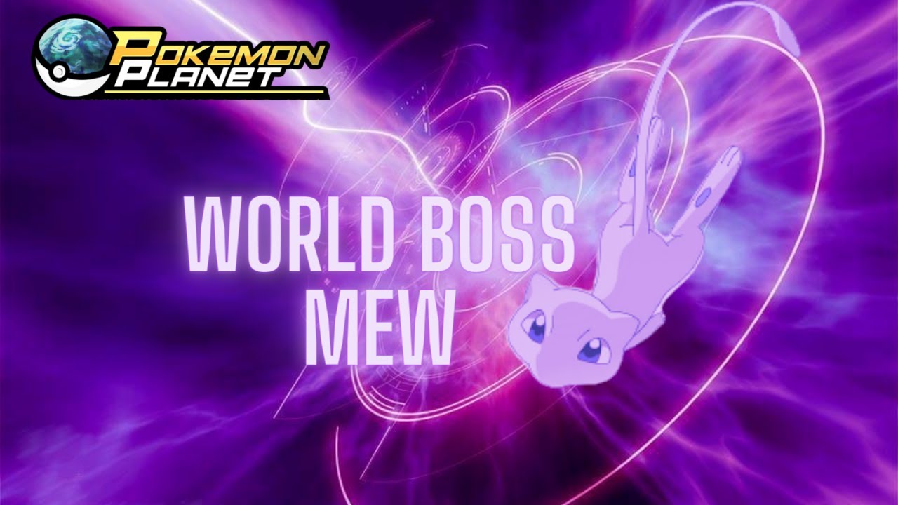 Pokemon Planet - World Boss Mew - YouTube